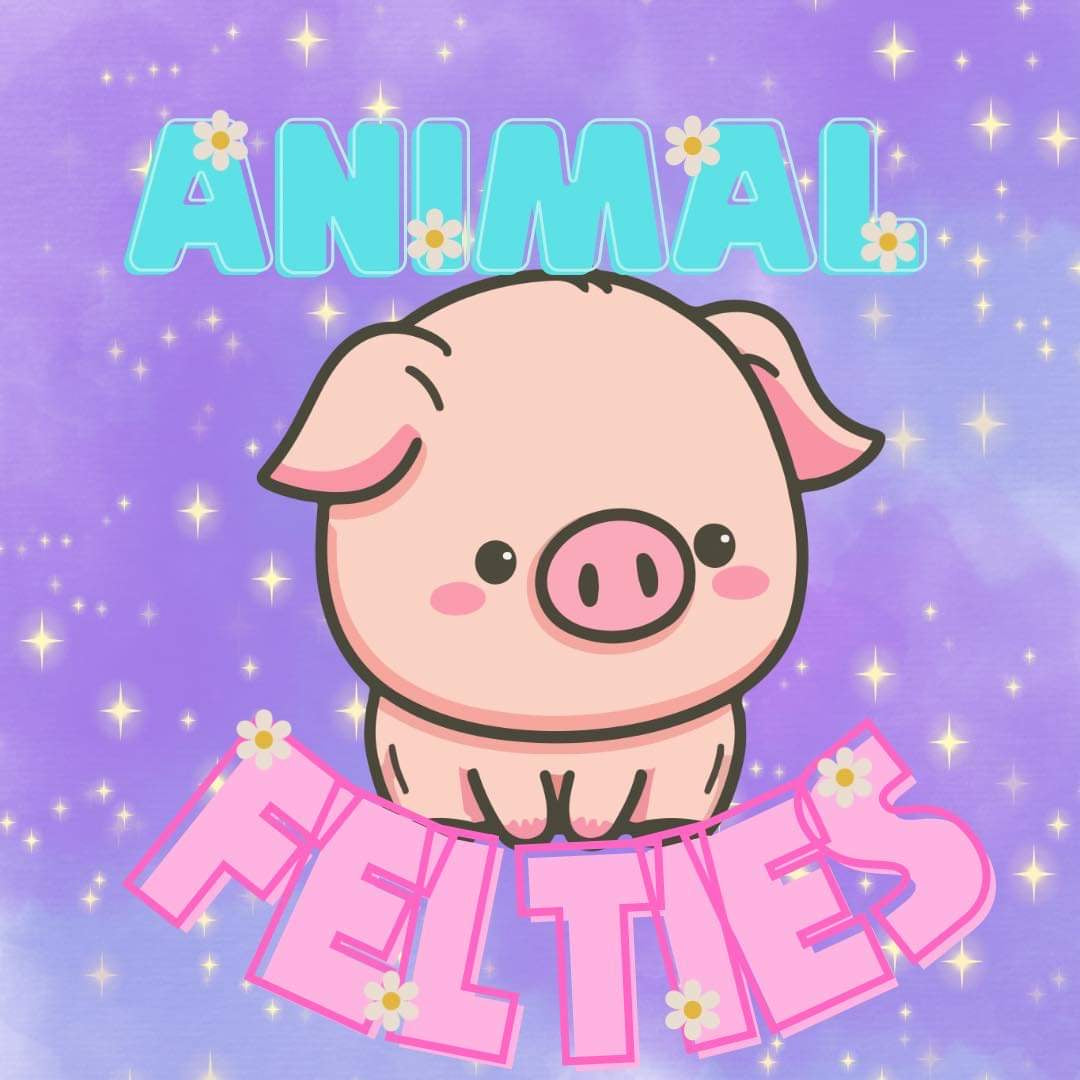 Animal Felties – For The Love Of Felties